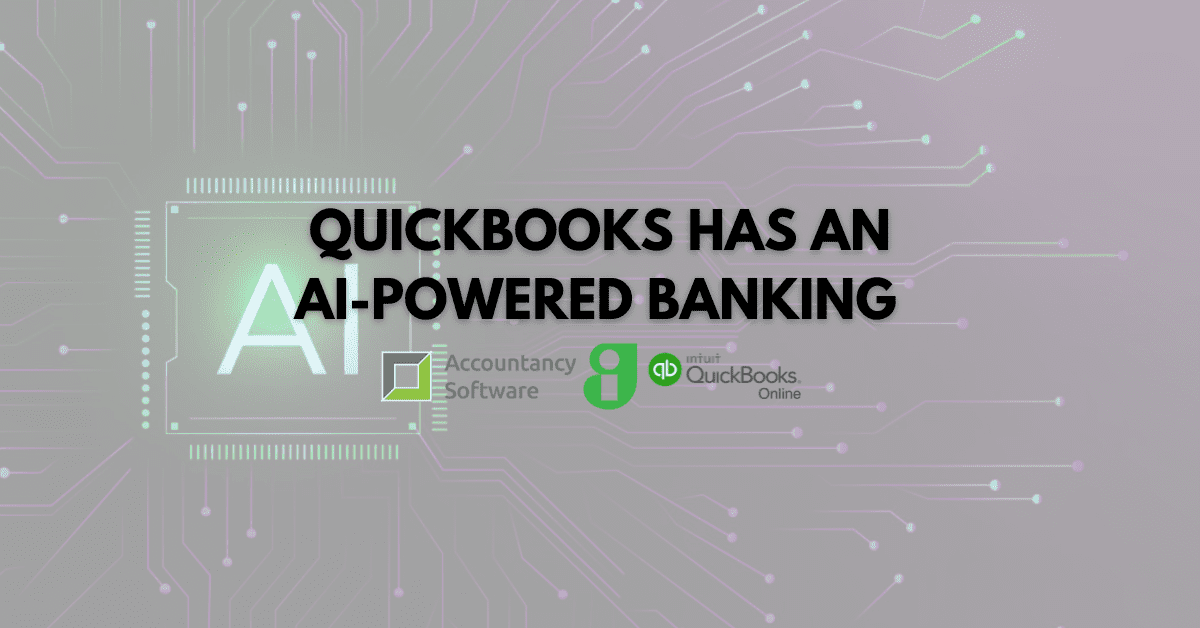 QuickBooks has an AI-powered banking - Accountancy Software